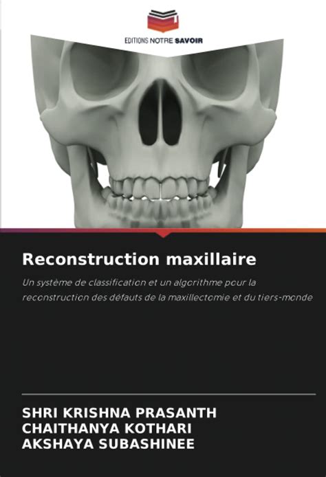 Reconstruction Maxillaire Un Système De Classification Et Un Algorithme Pour La Reconstruction
