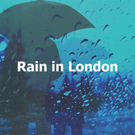 Rain In London Album By Sleepy Rain Spotify