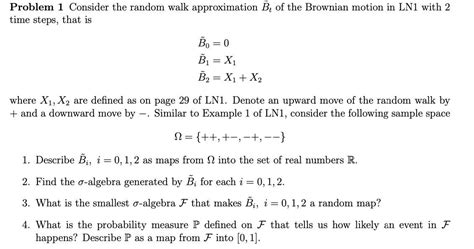 problem 1 consider the random walk approximation b~t