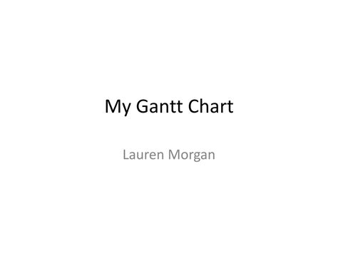 My Gantt Chart PPT