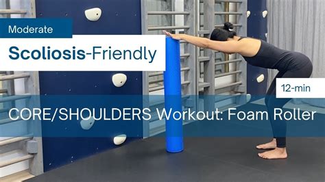 12 Min Scoliosis Friendly Core And Shoulders Workout With Foam Roller