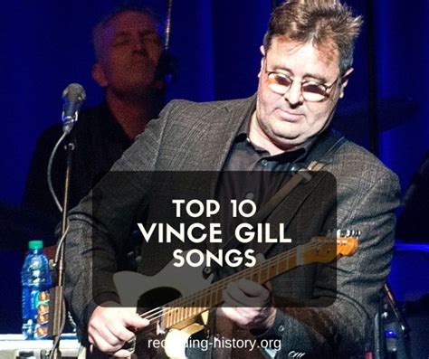 Best Vince Gill Songs Lyrics All Time Greatest Hits