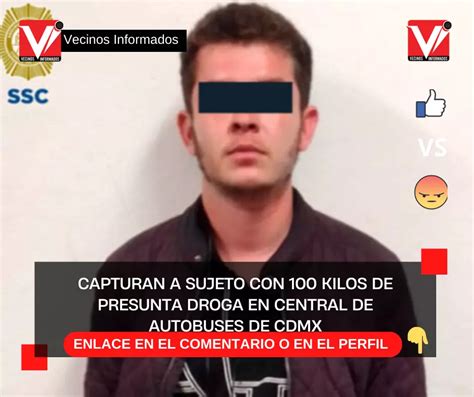 Capturan A Sujeto Con 100 Kilos De Presunta Droga En Central De