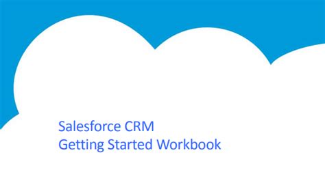 Salesforce Crm Getting Started Workbook