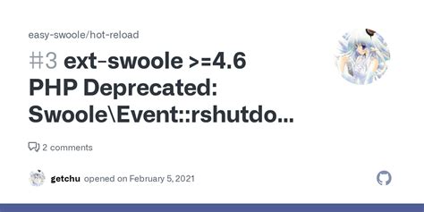 Ext Swoole PHP Deprecated Swoole Event Rshutdown Event Wait In Shutdown Function