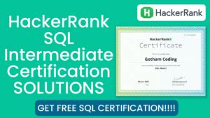 HackerRank SQL Intermediate Certification Solutions FREE SQL