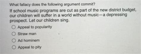 Solved What Fallacy Does The Following Argument Commit If