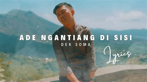 Adek Ngantiang Di Sisi Dek Soma Lirik Lagu Unofficial Lyrics Youtube