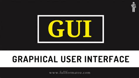 What Is The Full Form Of Gui In Computer Terms