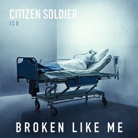 Citizen Soldier Broken Like Me Lyrics Musixmatch