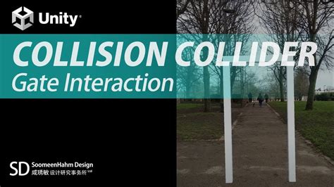 Unity Interaction Tutorial Gate Interact With Collision Collider