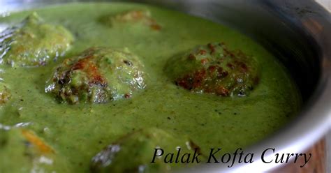 Palak Kofta Curry Shobskitchen