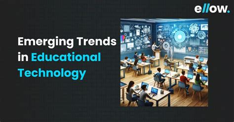 Emerging Trends In Educational Technology