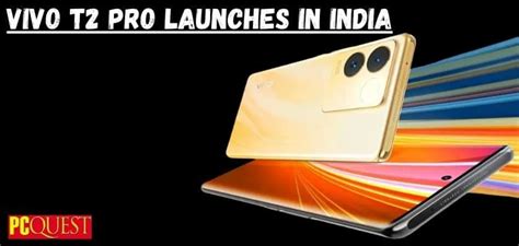 Vivo T2 Pro Launches In India Check Price And Details