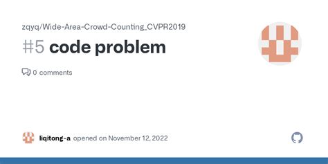 Code Problem Issue Zqyq Wide Area Crowd Counting CVPR GitHub