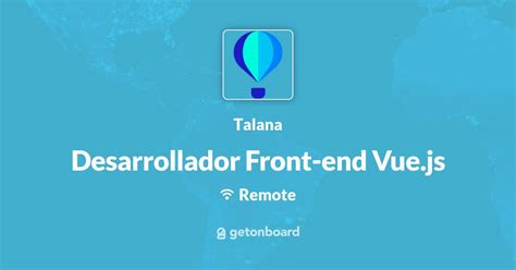 Desarrollador Front End Vue Js At Talana Remote Work From Home
