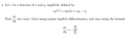 Solved 1 Let Z Be A Function Of X And Y Implicitly Defined