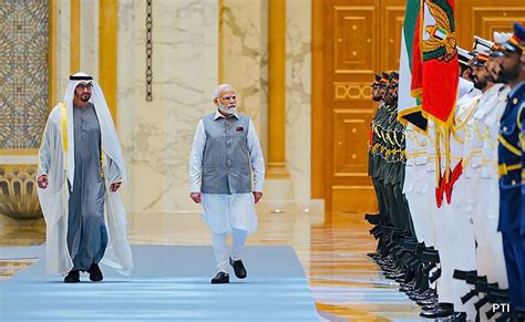 Pm मोदी का Uae दौरा राष्ट्रपति नाहयान के साथ व्यापक चर्चा भारतीय
