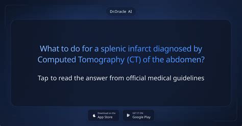 What To Do For A Splenic Infarct Diagnosed By Computed Tomography Ct