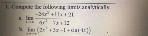 Solved Compute The Following Limits Analytically A