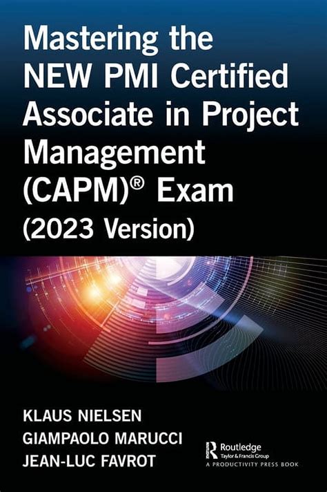 Mastering The New Pmi Certified Associate In Project Management Capm