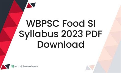 Wbpsc Food Si Syllabus 2023 Pdf Download Sarkarijobssearch