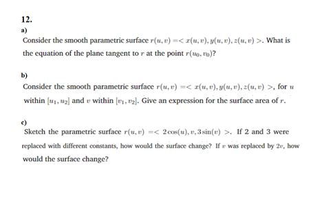 Solved A Consider The Smooth Parametric Surface R U V Chegg