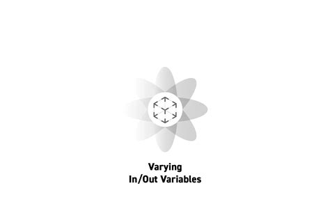What Are Varying Or Inout Variables In Shaders
