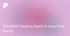 Pauline Peach Daisy MMD Pole Dance R NSFW Version On My Patreon R MMDXXXvideos