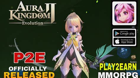 Aura Kingdom 2 Evolution Gameplay New P2e Mmorpg Officially