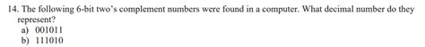 Solved The Following Bit Two S Complement Numbers Were Chegg