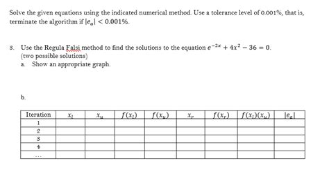 Solved Solve The Given Equations Using The Indicated Chegg