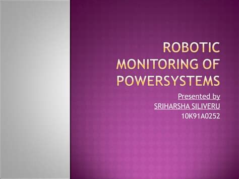 Robotic Monitoring Of Power System Ppt