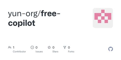 GitHub Yun Org Free Copilot