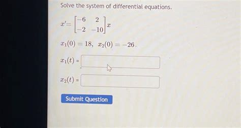 Solved Solve The System Of Differential Equations
