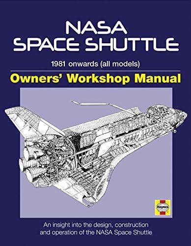 Haynes Nasa Space Shuttle Owners Workshop Manual 1981 Onwards All