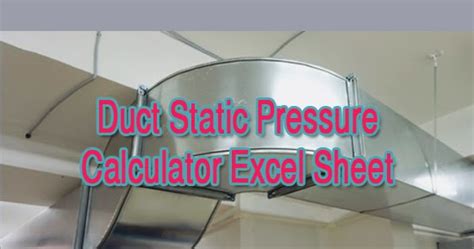 Duct Static Pressure Calculator Excel Sheet Xls