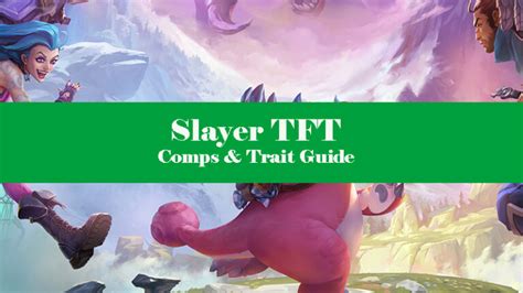 Slayer TFT Build Set 9 5 Comps Trait Guide Patch 13 21 Zathong