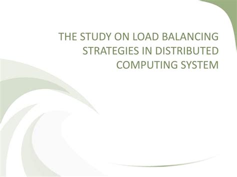 Load Balancing In Distributed Computing Pptx