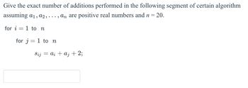 Answered Give The Exact Number Of Additions Performed In The Following