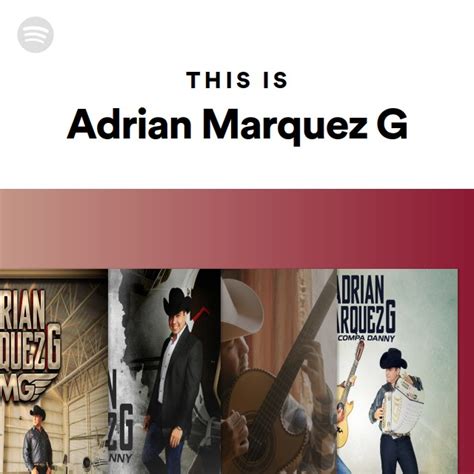 This Is Adrian Marquez G - playlist by Spotify | Spotify