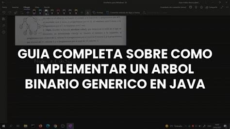 Guia Completa Sobre Como Implementar Un Arbol Binario Generico En Java