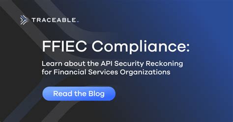 Ffiec Compliance The Api Security Reckoning For Financial Institutions