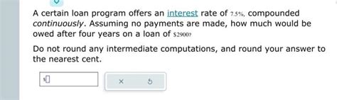 Solved A Certain Loan Program Offers An Interest Rate Of