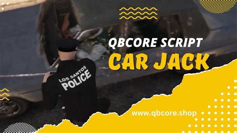 qbcore car jack script qbcore script