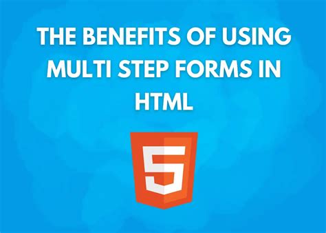 The Benefits Of Using Multi Step Forms In Html W3tweaks