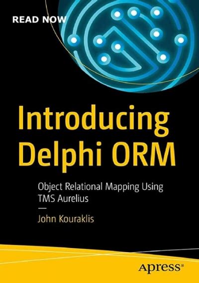 Download ⚡pdf Introducing Delphi Orm Object Relational Mapping Using