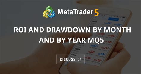 Roi And Drawdown By Month And By Year Mq5 Drawdown Expert Advisors And Automated Trading