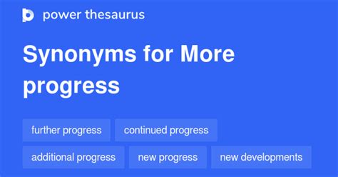 more progress synonyms 106 similar phrases