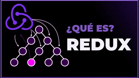 ¿qué Es Redux Y Por Qué Usarlo Acutnet